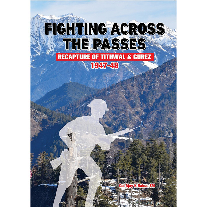 Fighting Across Passes: Recapture of Tithwal and Gurez 1947-48